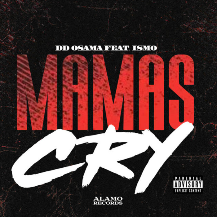 Mamas Cry (feat. Ismo) | DD Osama Feat. Ismo | DD Osama