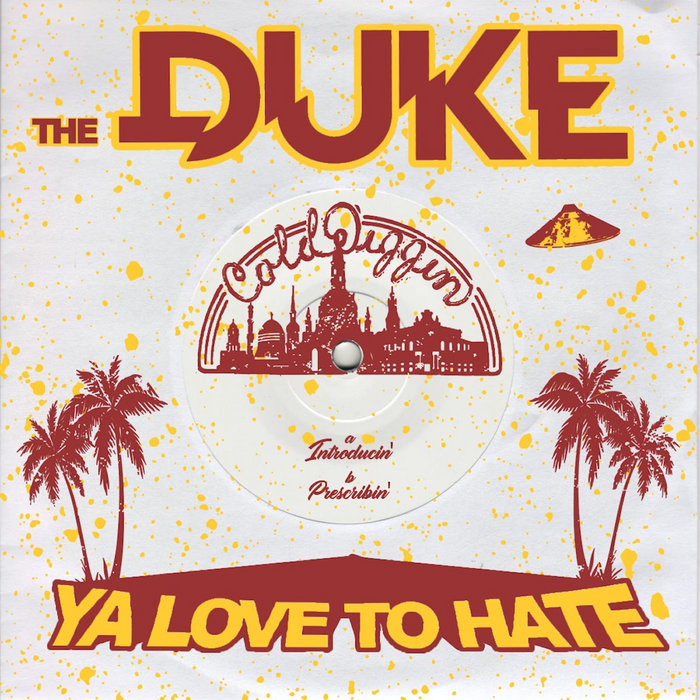 The Duke Ya Love To Hate - Introducin' / Prescribin' | The Duke Ya Love ...