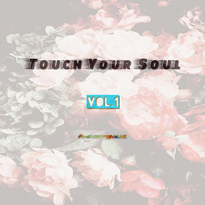 Touch Your Soul Vol.1 | MorganBeatz