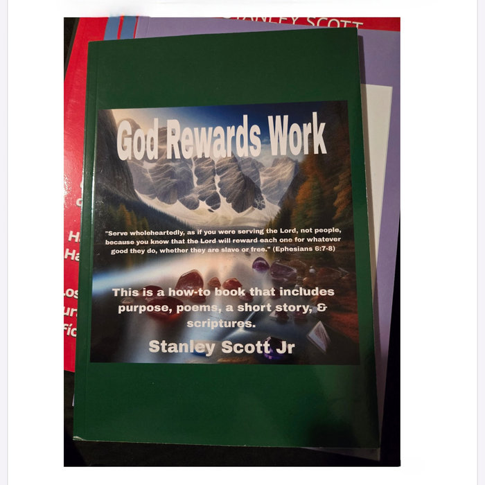 God Rewards Work This is a how-to book on work that includes the ...