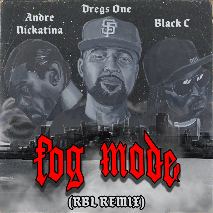 Fog Mode (RBL Remix) | Dregs One Fog Mode (RBL Remix) | Dregs One