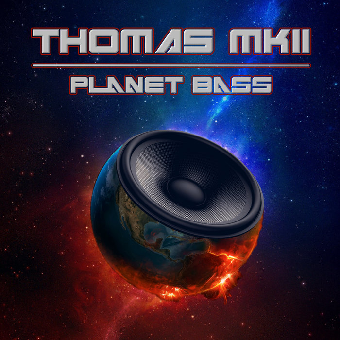 Planet Bass | Thomas MKII | Thomas Mk2