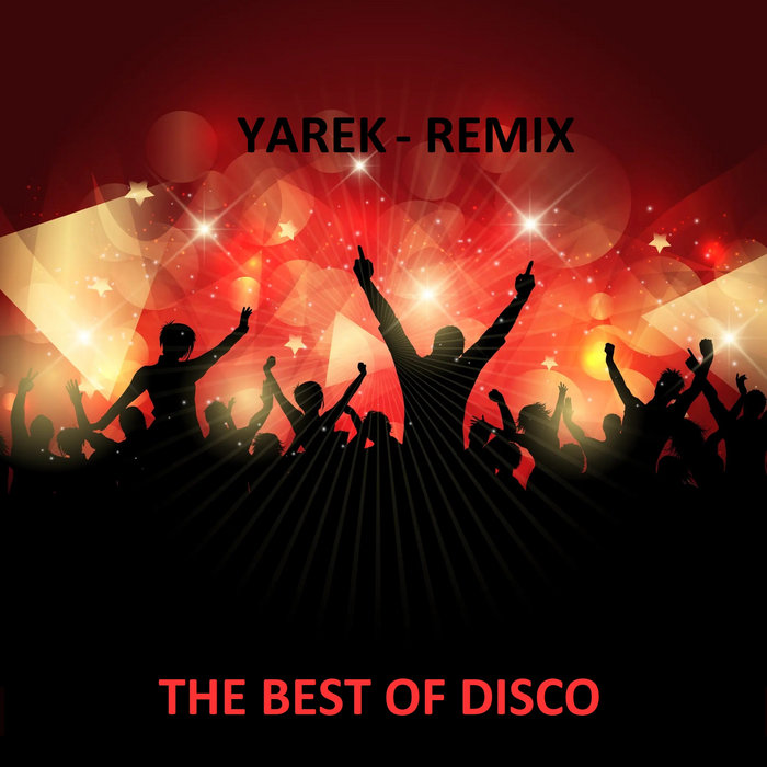 THE BEST OF DISCO - YAREK REMIX 2025 | Yarek