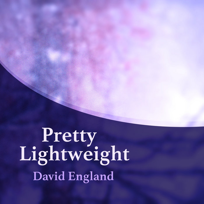 Pretty Lightweight | David England