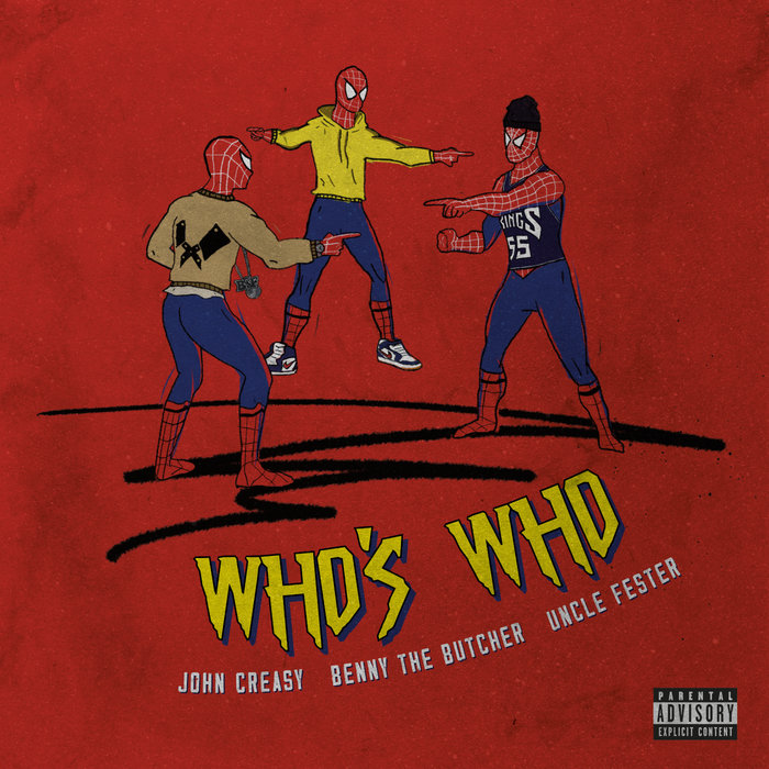 John Creasy x Benny The Butcher x Uncle Fester - Who's Who | John ...