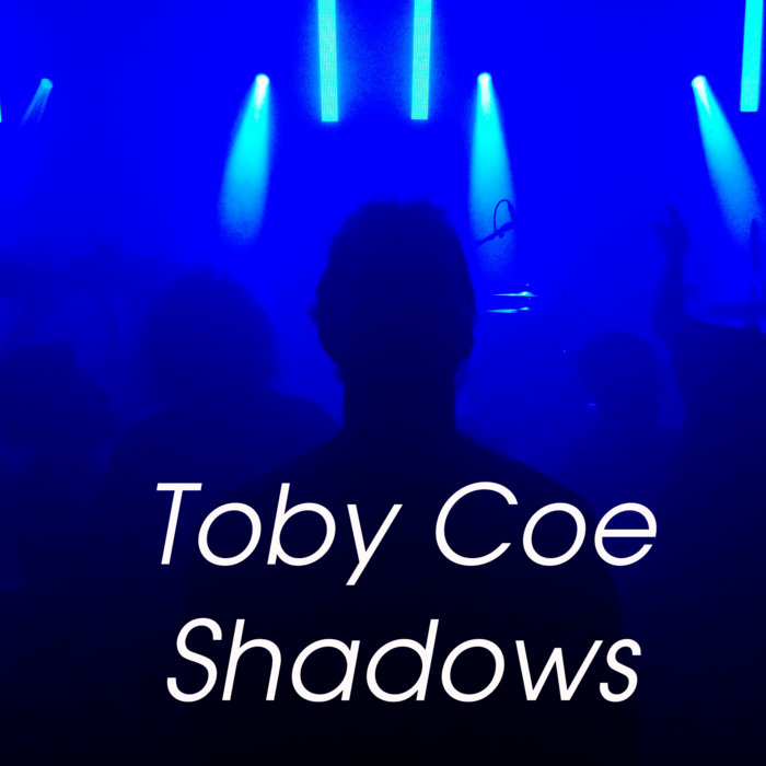 Shadows | Toby Coe