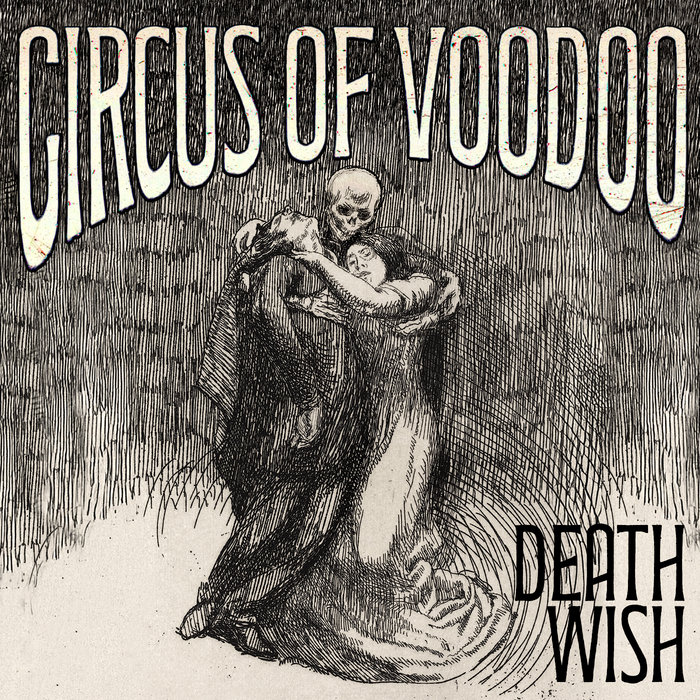 Death Wish | Circus of Voodoo