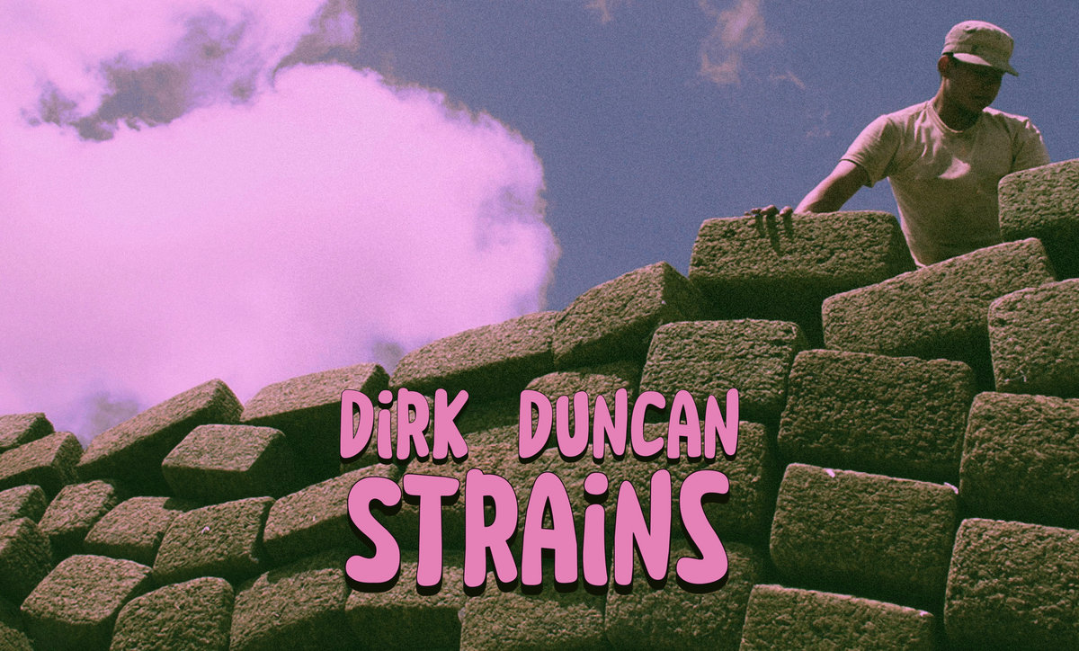 Strains | Dirk Duncan
