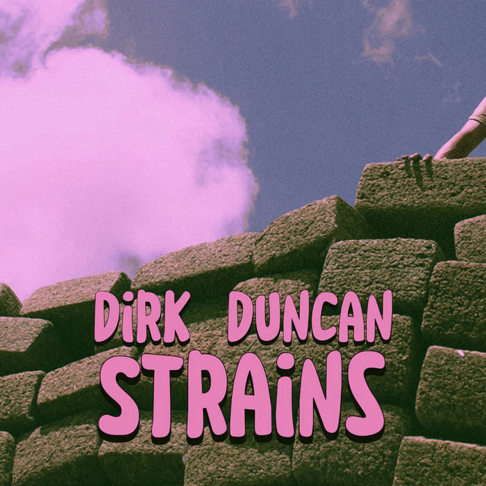 Strains | Dirk Duncan