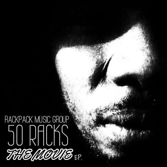 50 RACKS "THE MOVIE" Ep. | 50 RACKS