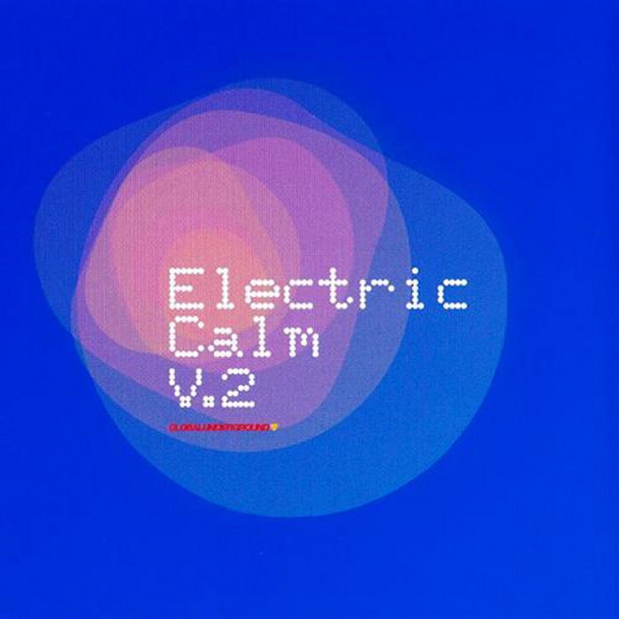 Electric Calm Vol. 2 | Electric Calm