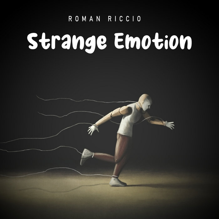 Strange Emotion | Roman Riccio