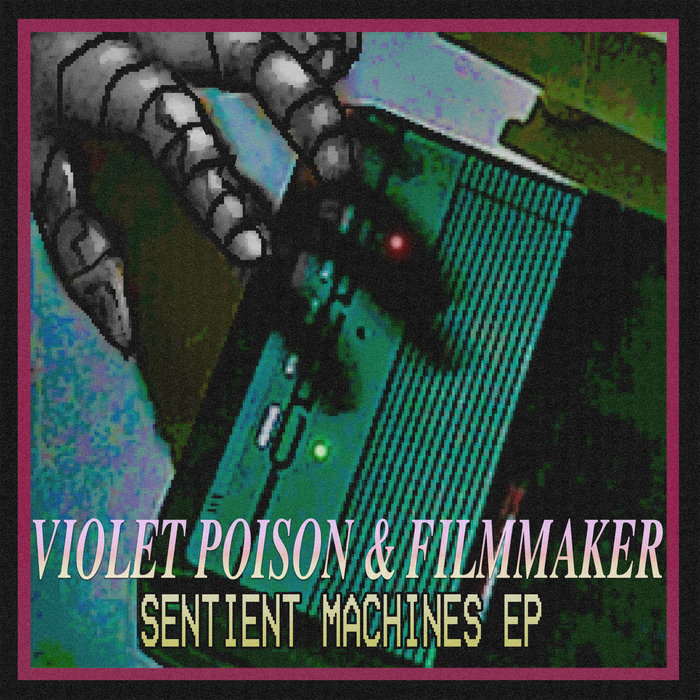 Sentient Machines | Violet Poison & Filmmaker | BODY MUSICK