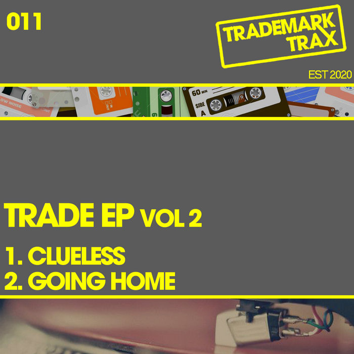 Trade Ep Vol 2 | trade | Trademark Trax
