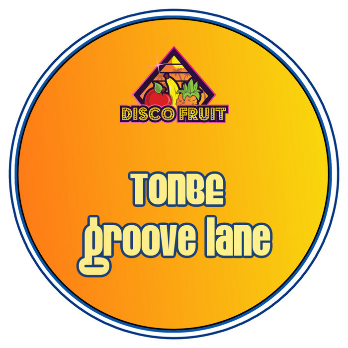 Groove Lane | Tonbe