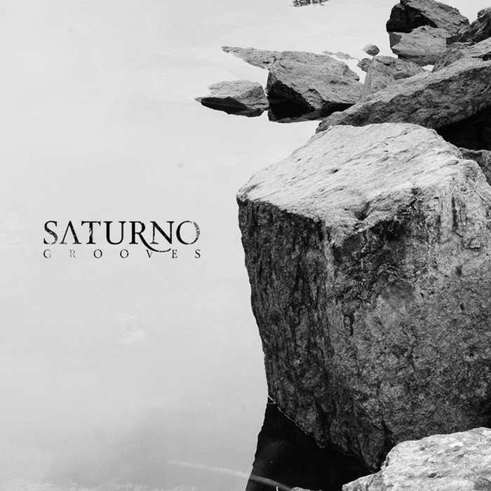 Saturno Grooves | Saturno Grooves | Loud, Slow and Distorted Riffs