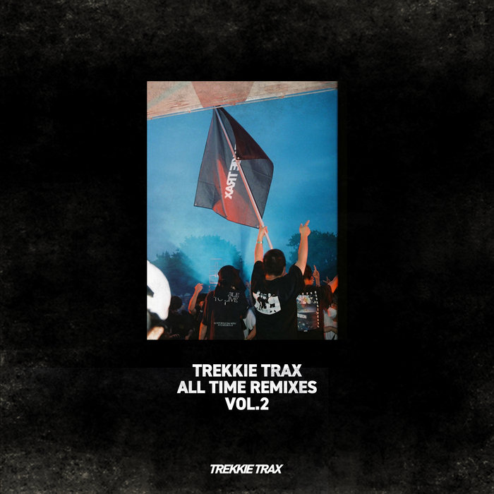 TREKKIE TRAX ALL TIME REMIXES Vol.2 | V.A | TREKKIE TRAX