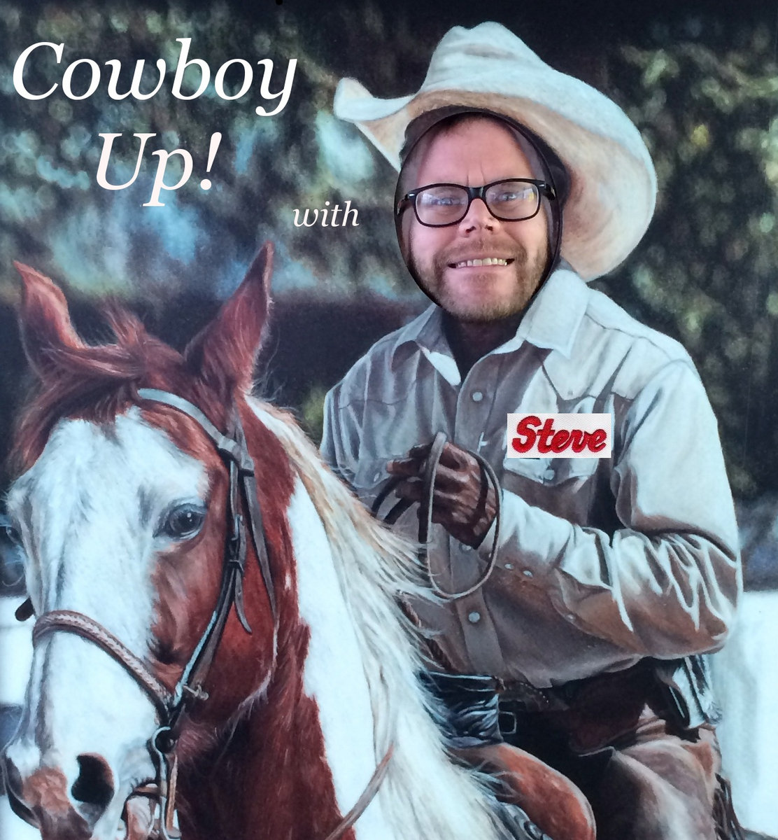 Cowboy Up! With Steve | Steven Stereo