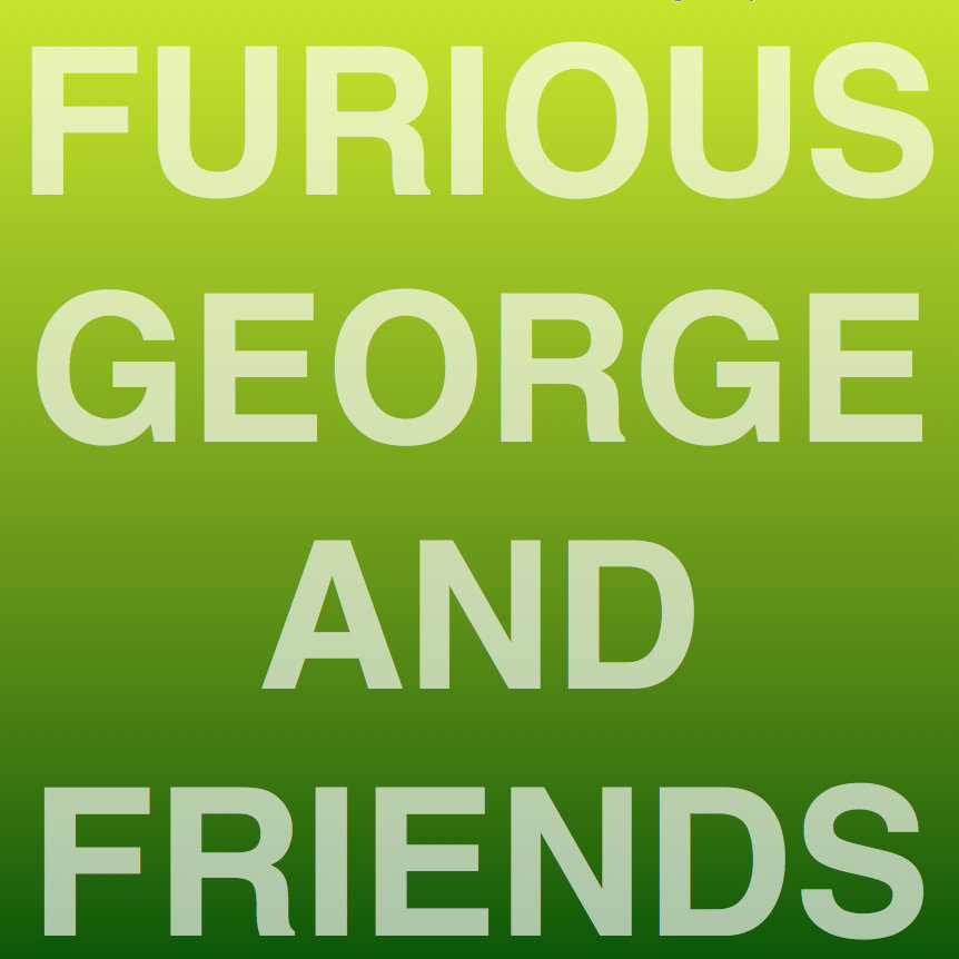 Furious George and Friends | Furious George and Friends | Furious George