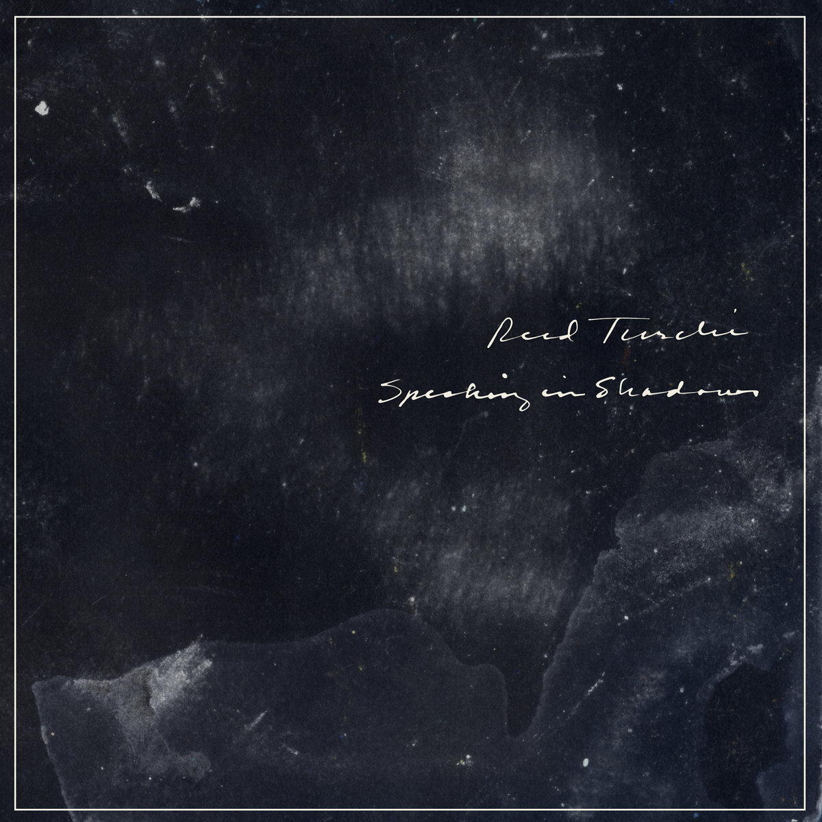 Speaking in Shadows | Reed Turchi