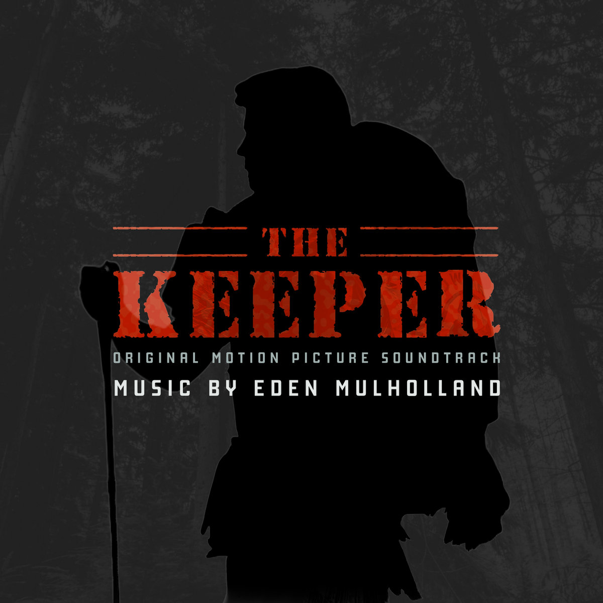 The Keeper (Original Motion Picture Soundtrack) | Eden Mulholland