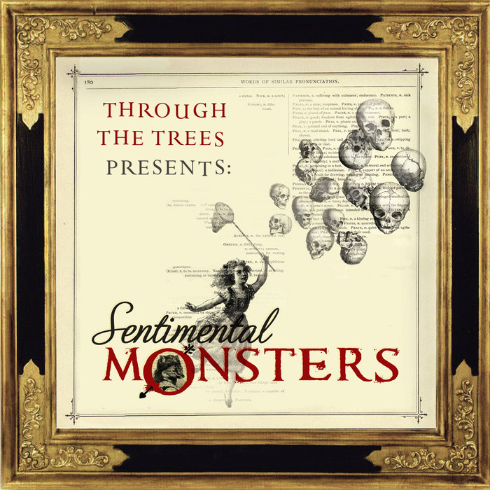 Sentimental Monsters | Through the Trees