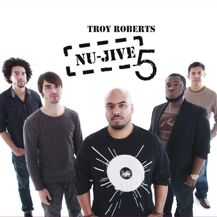 Nu-Jive 5 | Troy Roberts