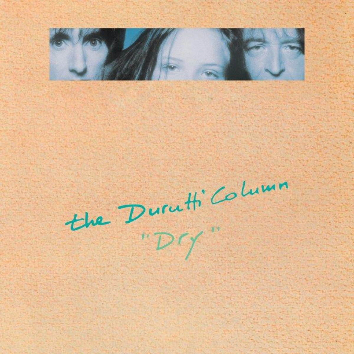 Dry | DURUTTI COLUMN | Spittle Records