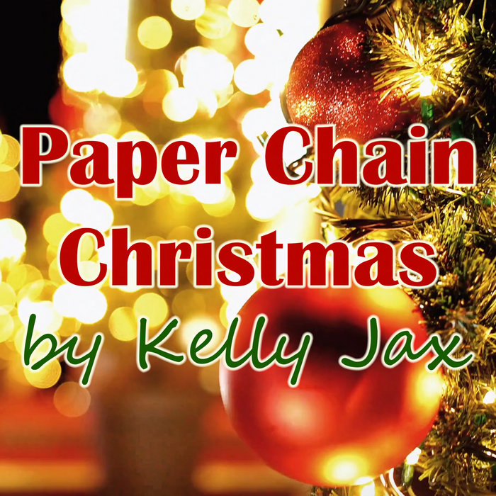 Paper Chain Christmas | Kelly Jax
