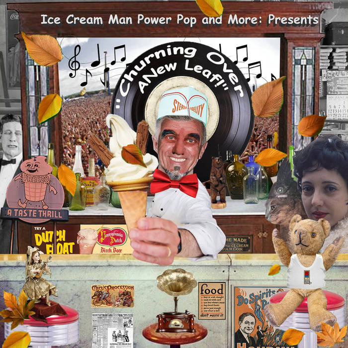 Churning Over A New Leaf (Compilation) | Ice Cream Man Power Pop and ...