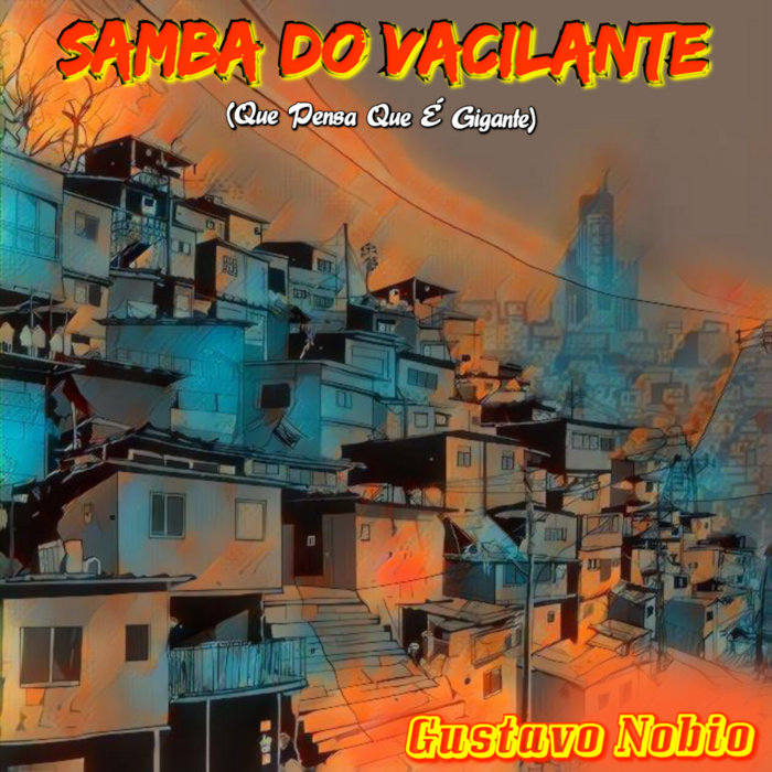 Samba do Vacilante (Que Pensa Que É Gigante) [Extended Intro Mix ...