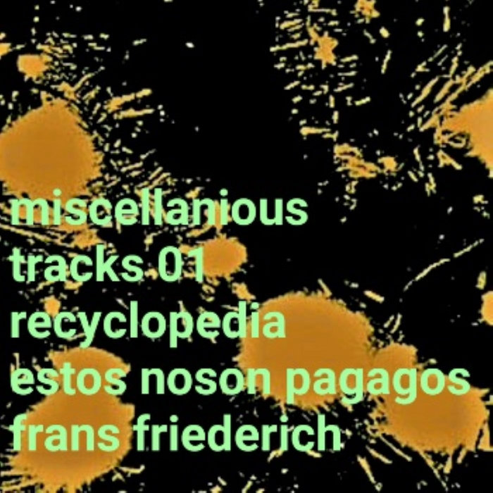 Miscellaneous Tracks 01 | Various Artists | frans friederich