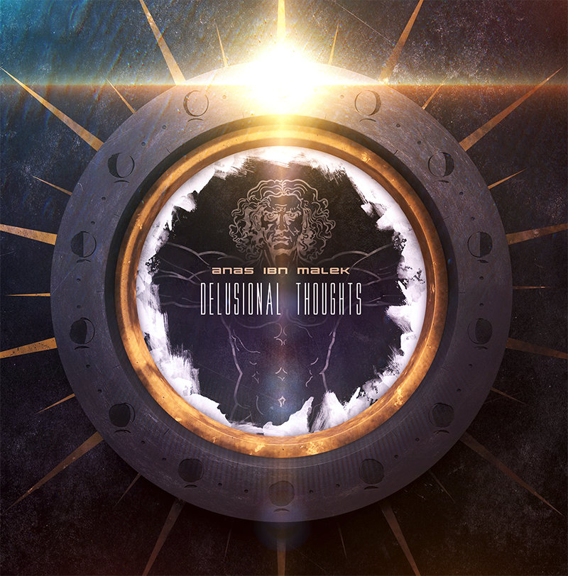 Delusional Thoughts (Digital Edition) | Anas Ibn Malek | Anas Ibn Malek ...