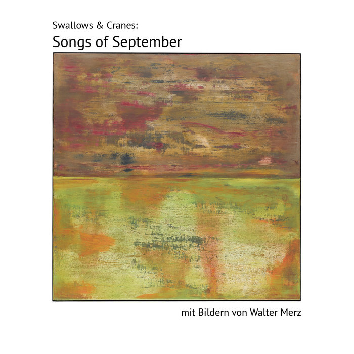 Swallows & Cranes: Songs of September | Bendix Vogel