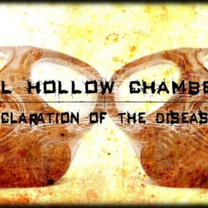 Declaration of the Diseased | iLL Hollow Chamber | Ill Hollow Chamber