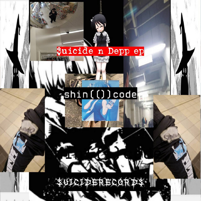 $uicide and Depp | shin(())code | $uiciderecord$