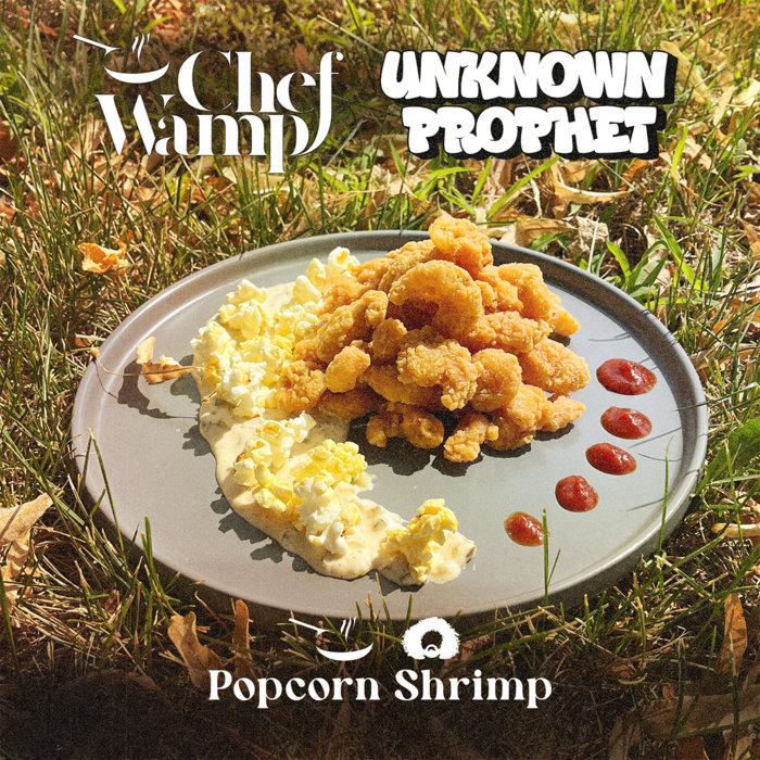 Popcorn Shrimp | ChefWamp & Unknown Prophet | ChefWamp