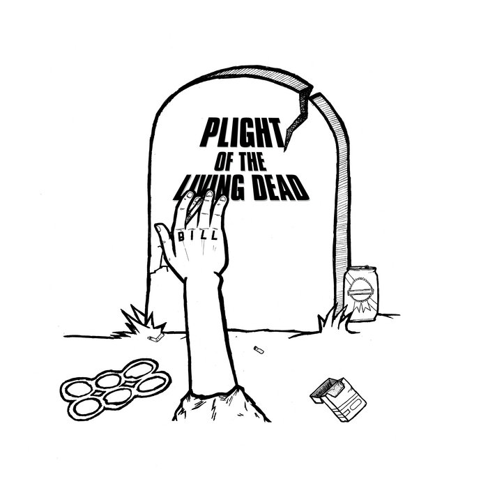 Plight of the Living Dead | Your Pal Bill