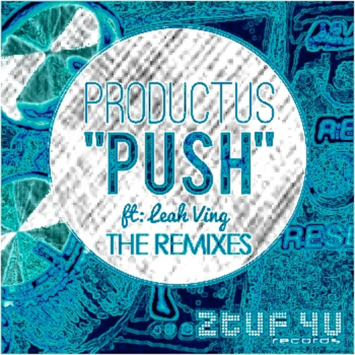 PUSH | PRODUCTUS feat. Leah Ving | 2TUF4U Records