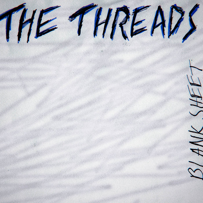 Blank Sheet | The Threads