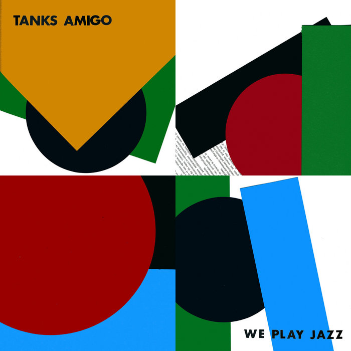 We Play Jazz | Tanks Amigo