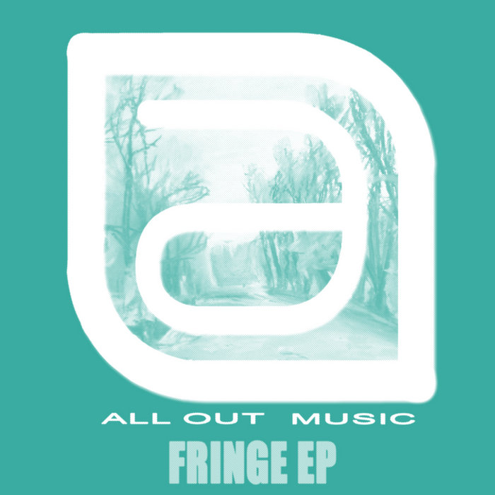 Fringe EP | All Out