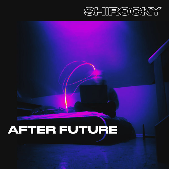 After Future | Shirocky
