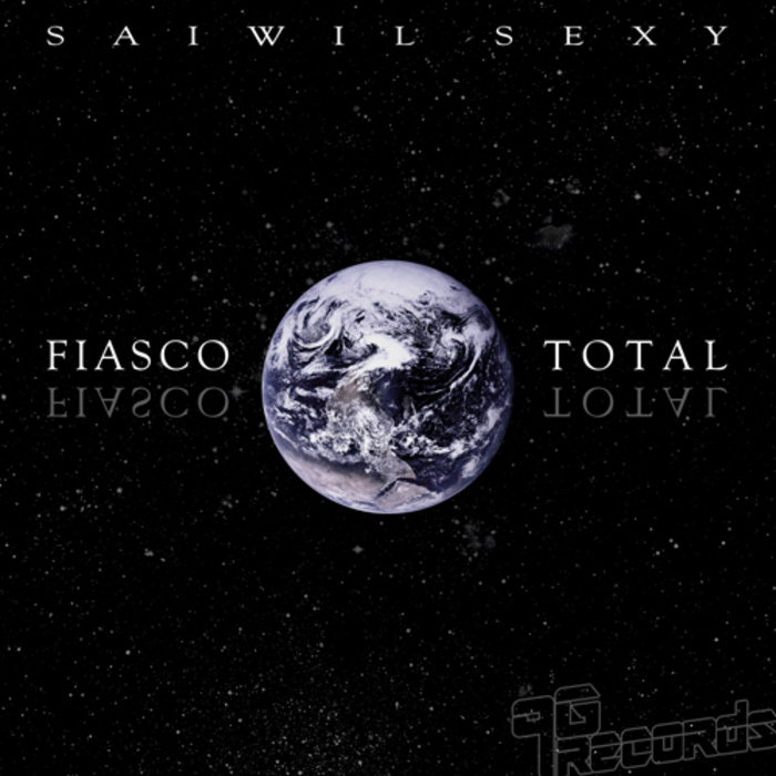 Fiasco Total (FR) | Saiwil Sexy | 9G Records