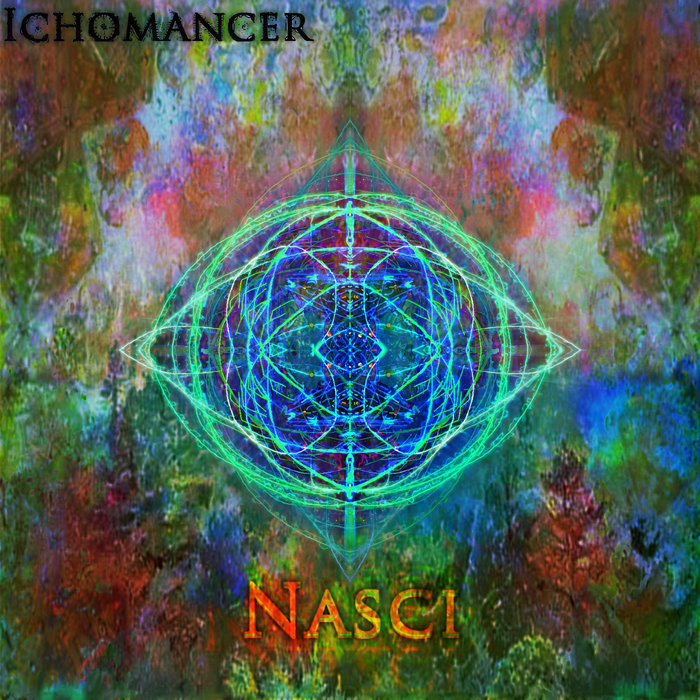 Nasci | Ichomancer