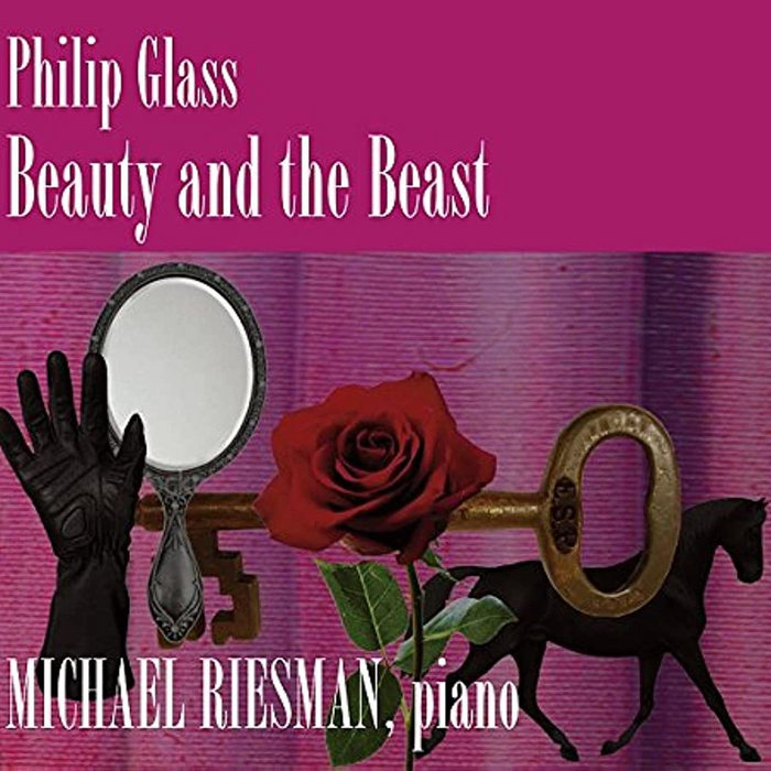 Philip Glass: Beauty and the Beast | Michael Riesman | Philip Glass