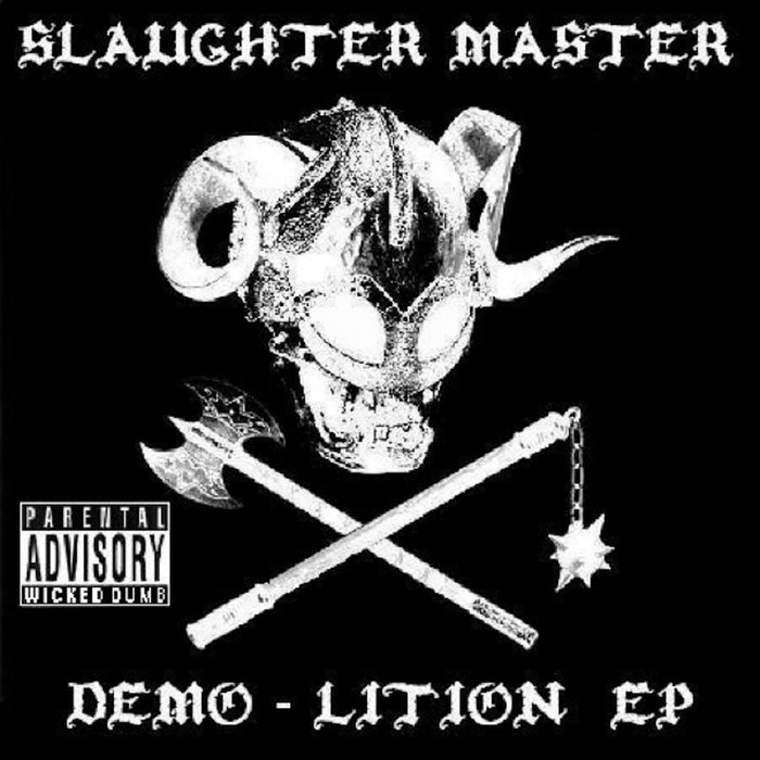 Demo-Lition EP | SLAUGHTER MASTER | Slaughter Master