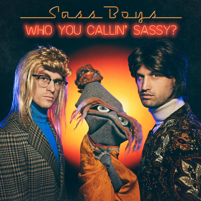 Who You Callin' Sassy? | Sass Boys