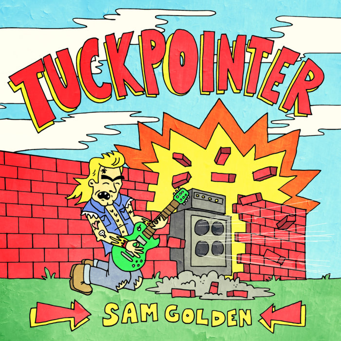 Tuckpointer | Sam Golden