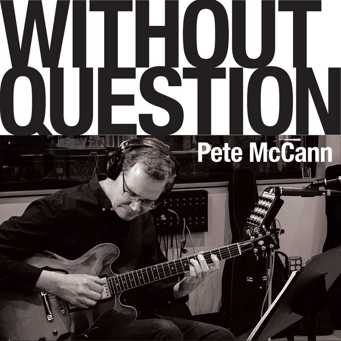 Without Question | Pete McCann